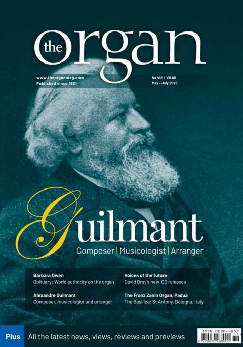 The Organ magazine. Essential reading on the Organ. Order a Free Copy.